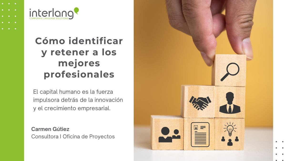 ¿Cómo retener talento en tu empresa? - Interlang